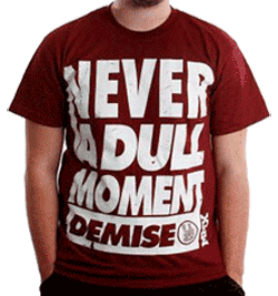 Your Demise Tshirt - Never A Dull Moment and other cool Your Demise ...
